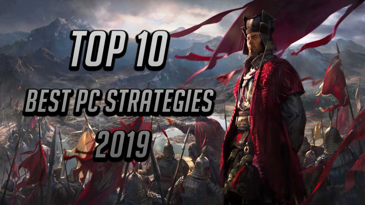Top 10 Best Pc Strategy Games 2019 Have You Played 6626